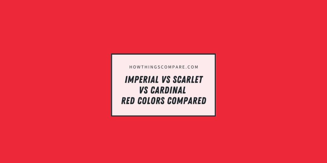 Shades Of Red Colors Compared: Imperial vs Scarlet vs Cardinal ...