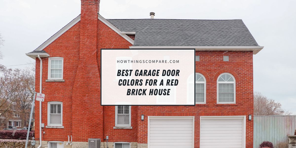 Best Garage Door Colors For A Red Brick House - Paint Color Comparisons ...