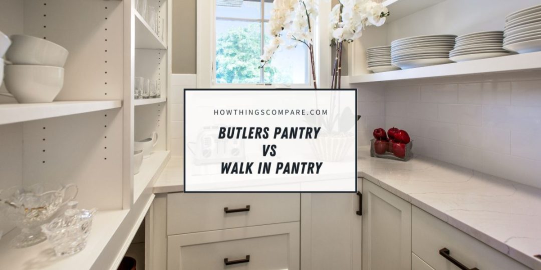Butlers Pantry vs Walk In Pantry: Differences Explained ...