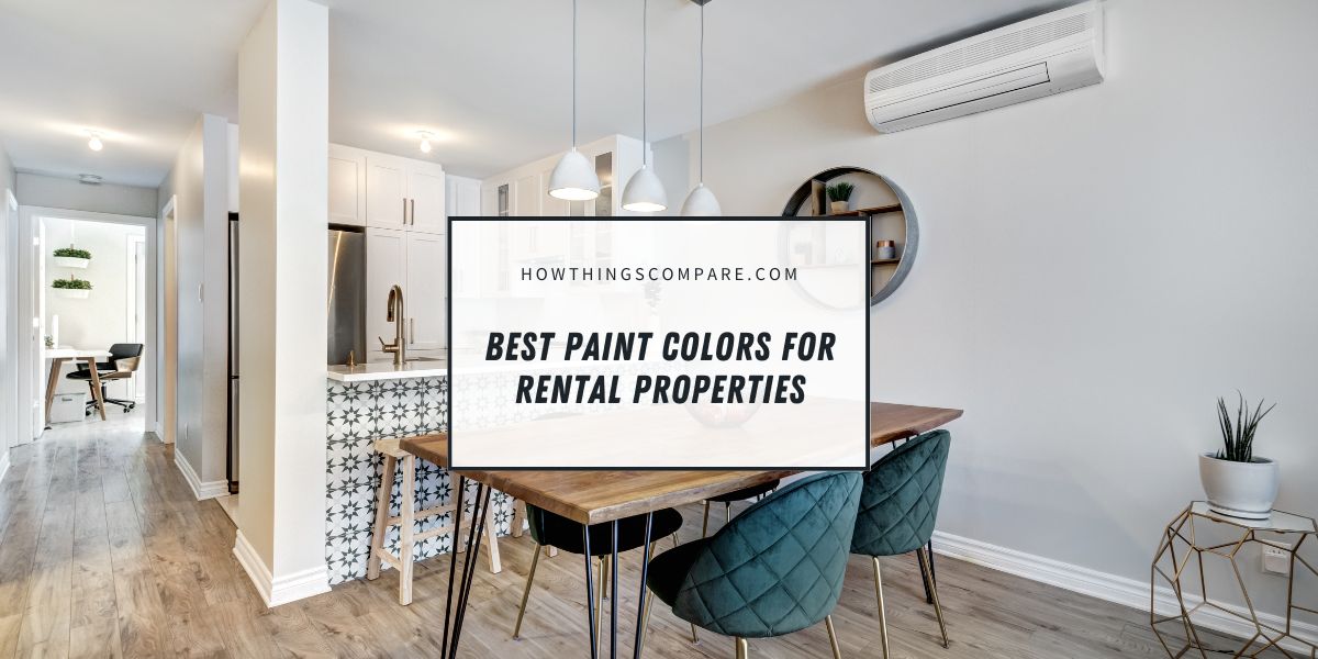 Best Paint Colors For Rental Properties: Options Compared - Paint Color ...