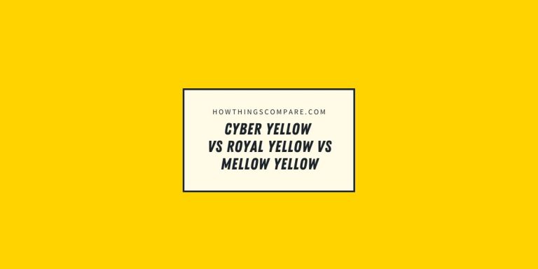 Cyber Yellow vs Royal Yellow vs Mellow Yellow: Colors Compared ...
