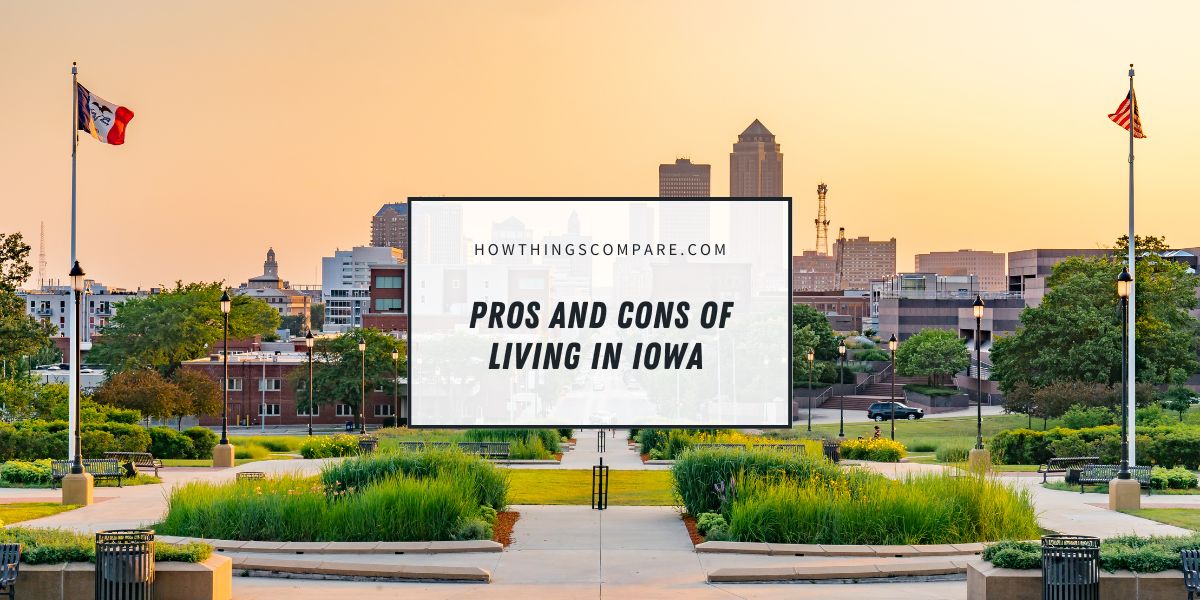 Pros And Cons Of Living In Iowa (New For 2023) - Paint Color ...