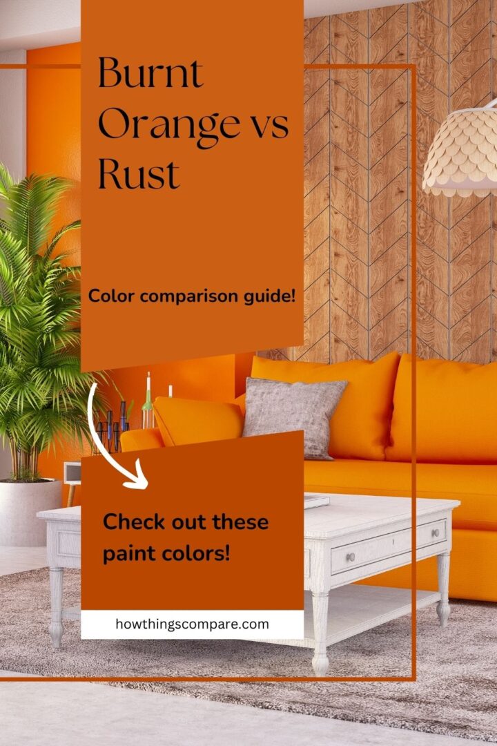 Burnt Orange vs Rust: Color Comparison Guide - Paint Color Comparisons ...