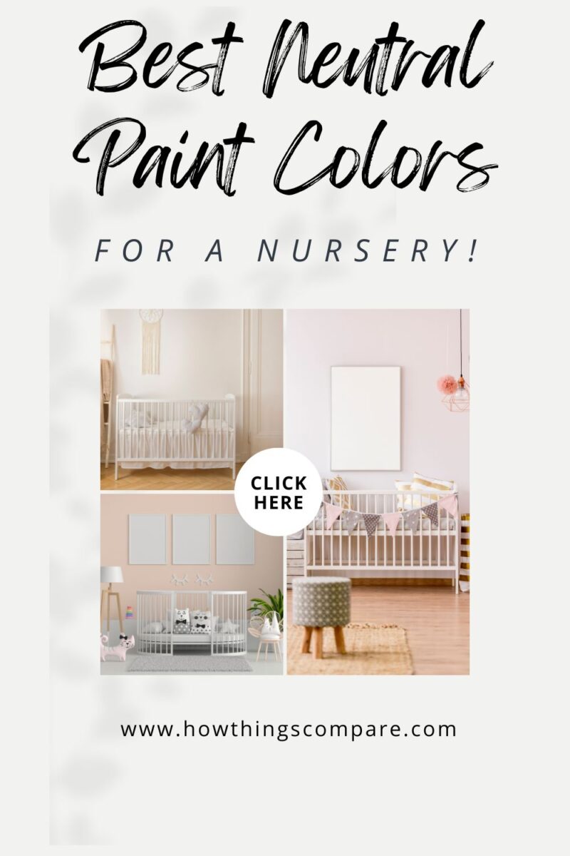 Best Neutral Paint Colors For A Nursery - Paint Color Comparisons & Guides