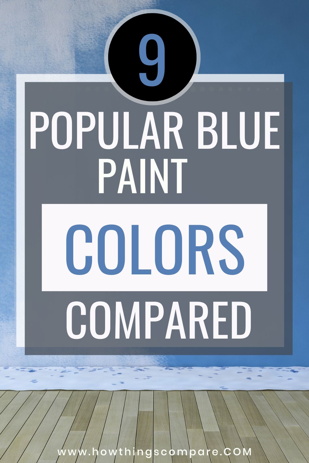 Battle of the Blues: 9 Popular Blue Paint Colors Compared - Paint Color ...