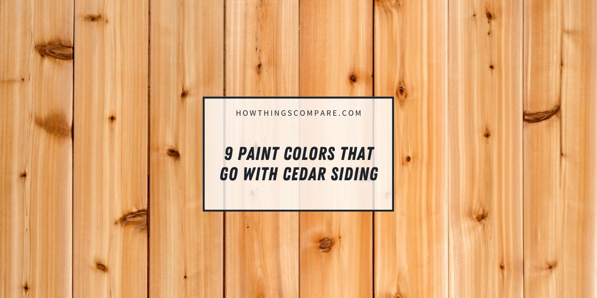 9 Paint Colors That Go With Cedar Siding (Best Options) - Paint Color ...